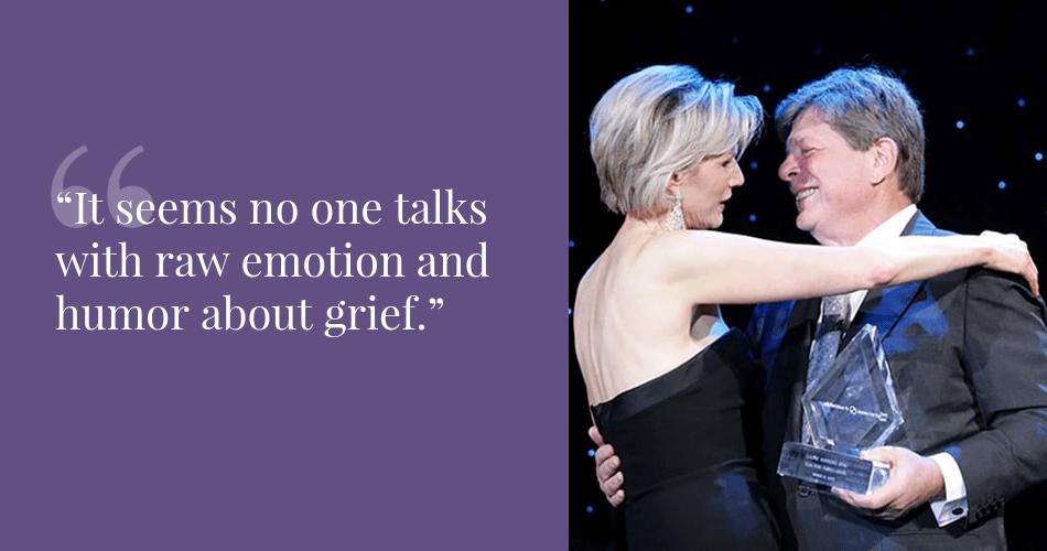“It seems no one talks with raw emotion and humor about grief.”