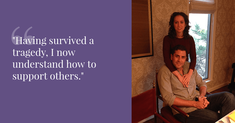 "Having survived a tragedy, I now understand how to support others."